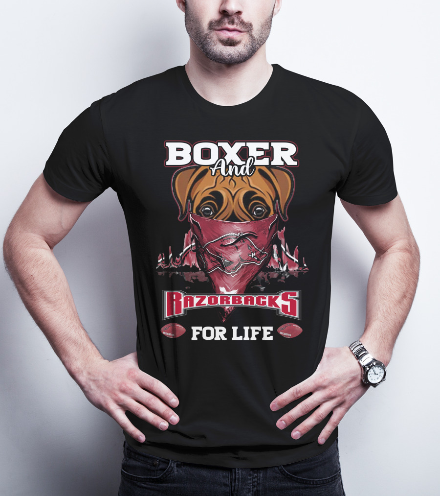 Boxer And Razorbacks For Life Arkansas T-Shirt