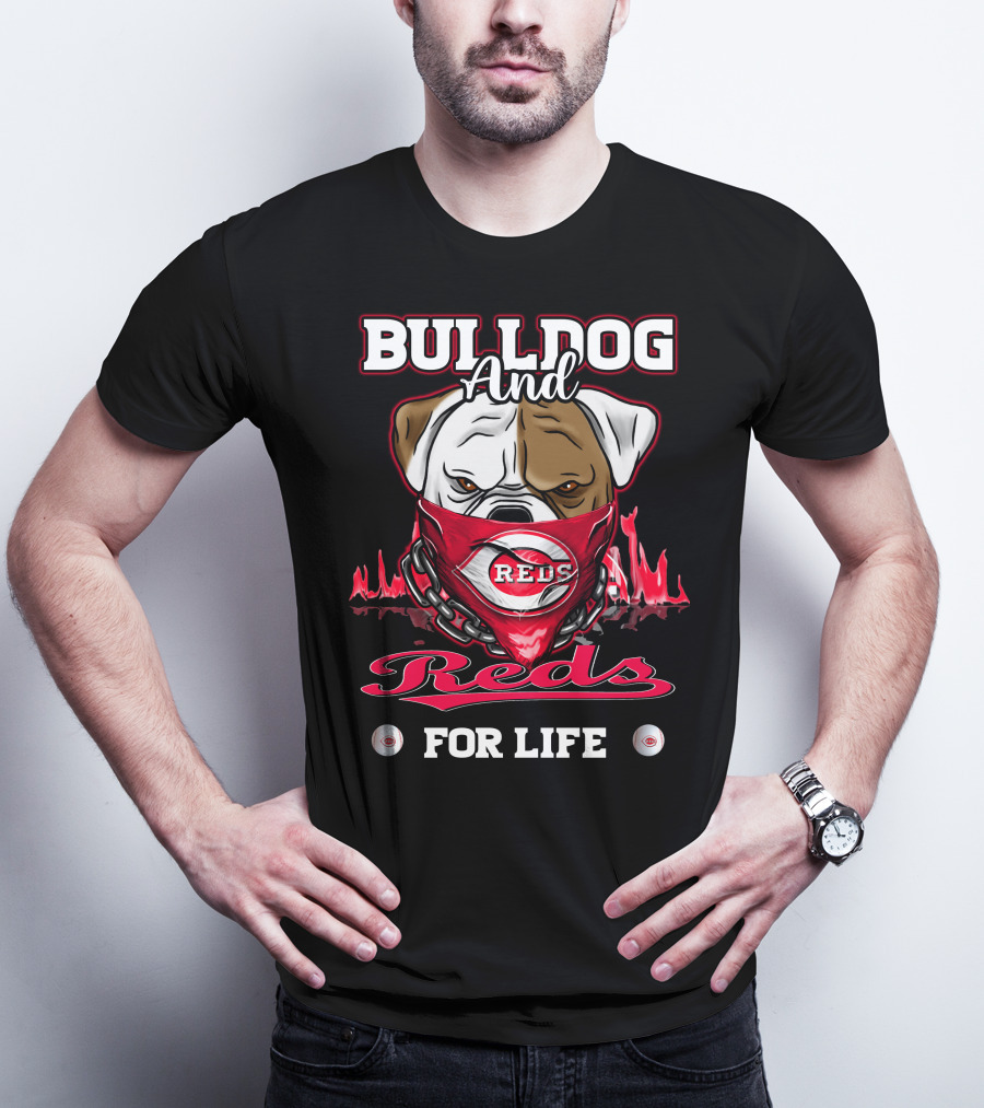 BULLDOG AND REDS FOR LIFE T-Shirt