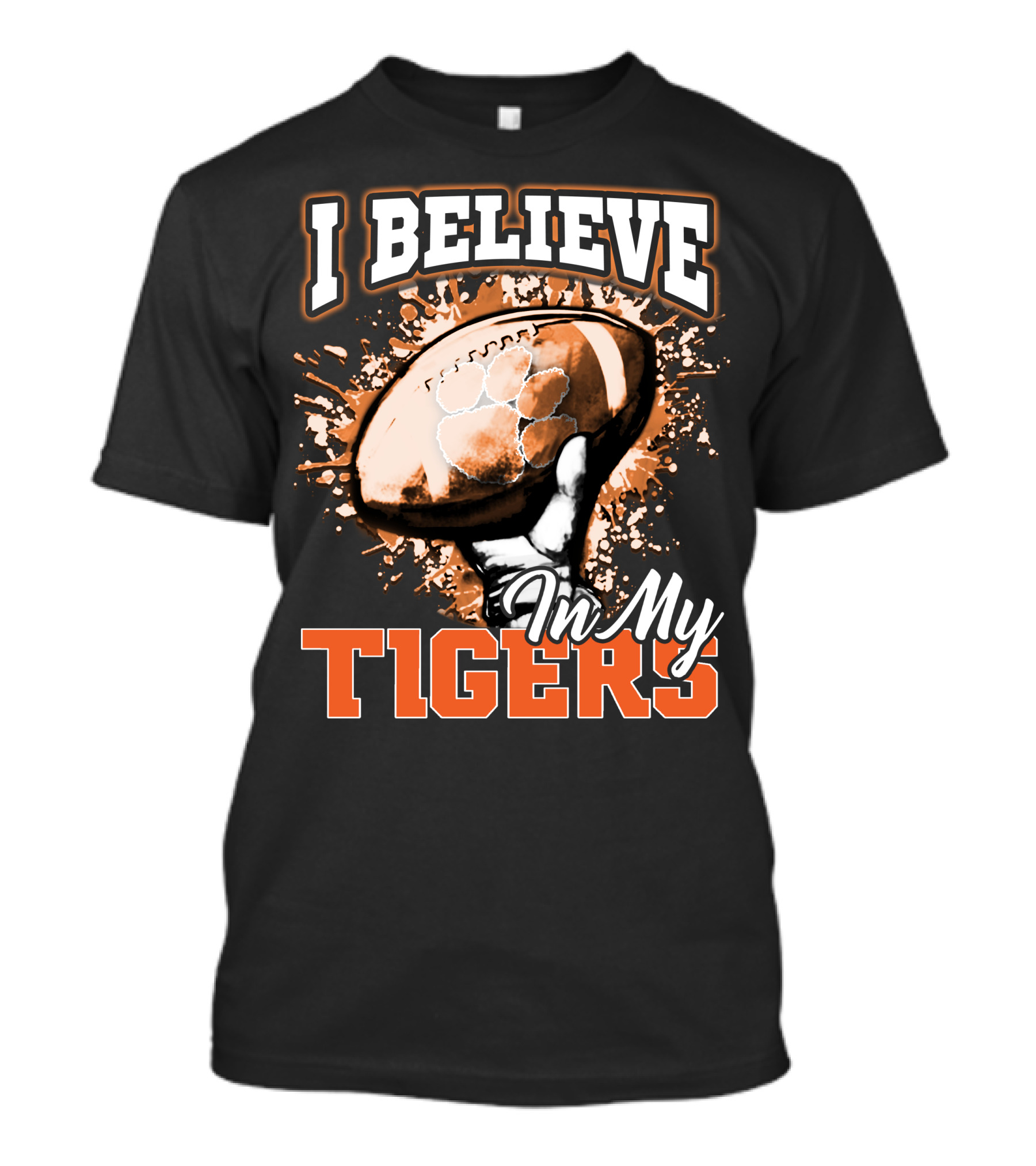 I Believe In My Clemson Tigers Football T-Shirt