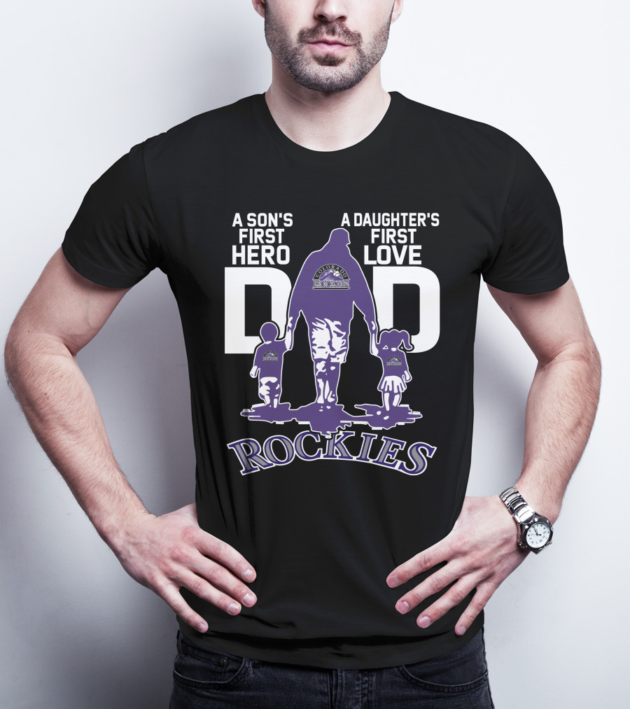 A Son's First Hero A Daughter's First Love Dad Colorado Rockies T-Shirt