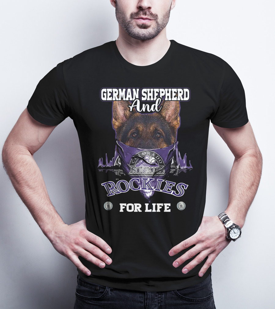 German Shepherd And Colorado Rockies For Life T-Shirt