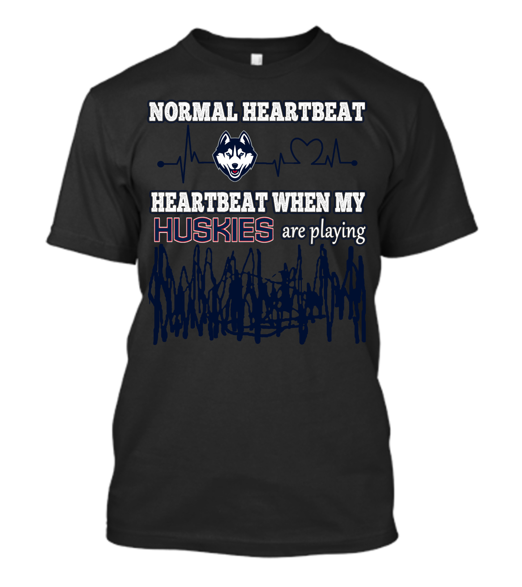 Normal Heartbeat Heartbeat When My Huskies Are Playing Connecticut Huskies T-Shirt