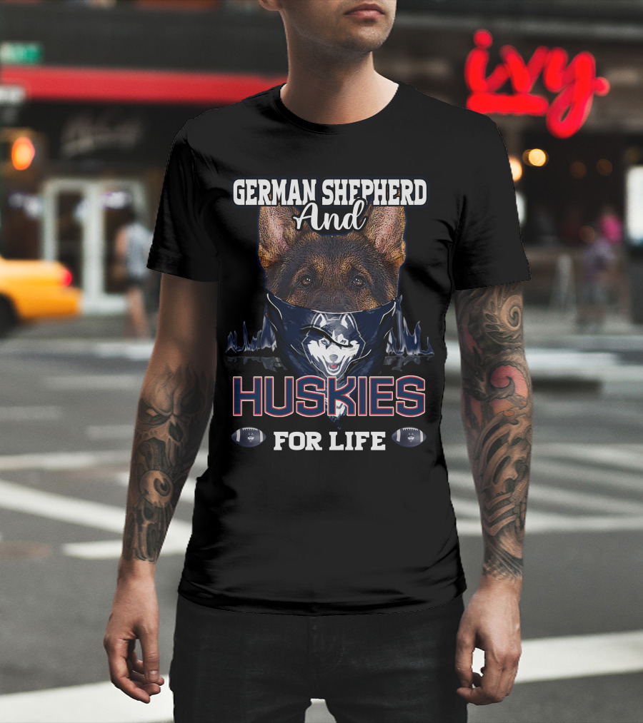 German Shepherd And Huskies For Life T-Shirt
