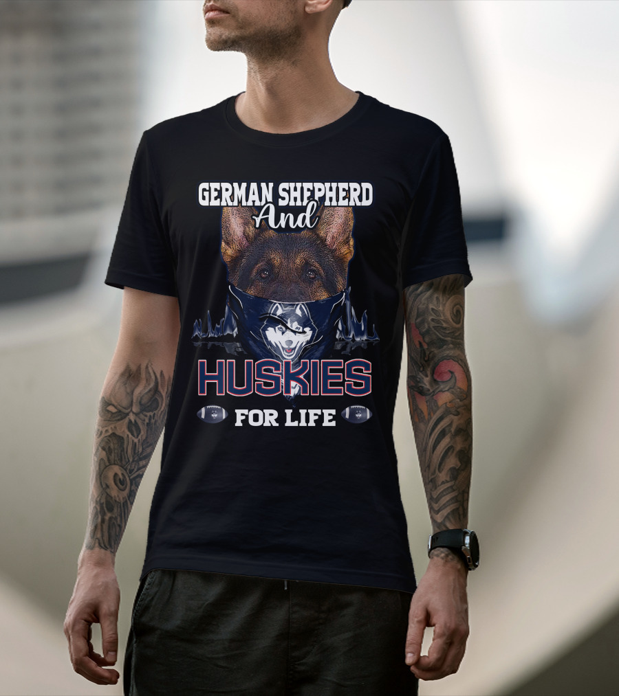 German Shepherd And Huskies For Life T-Shirt