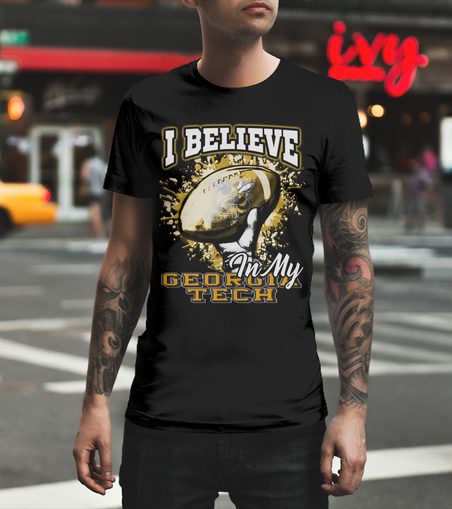 I Believe In My Georgia Tech Yellow Jackets Football T-Shirt