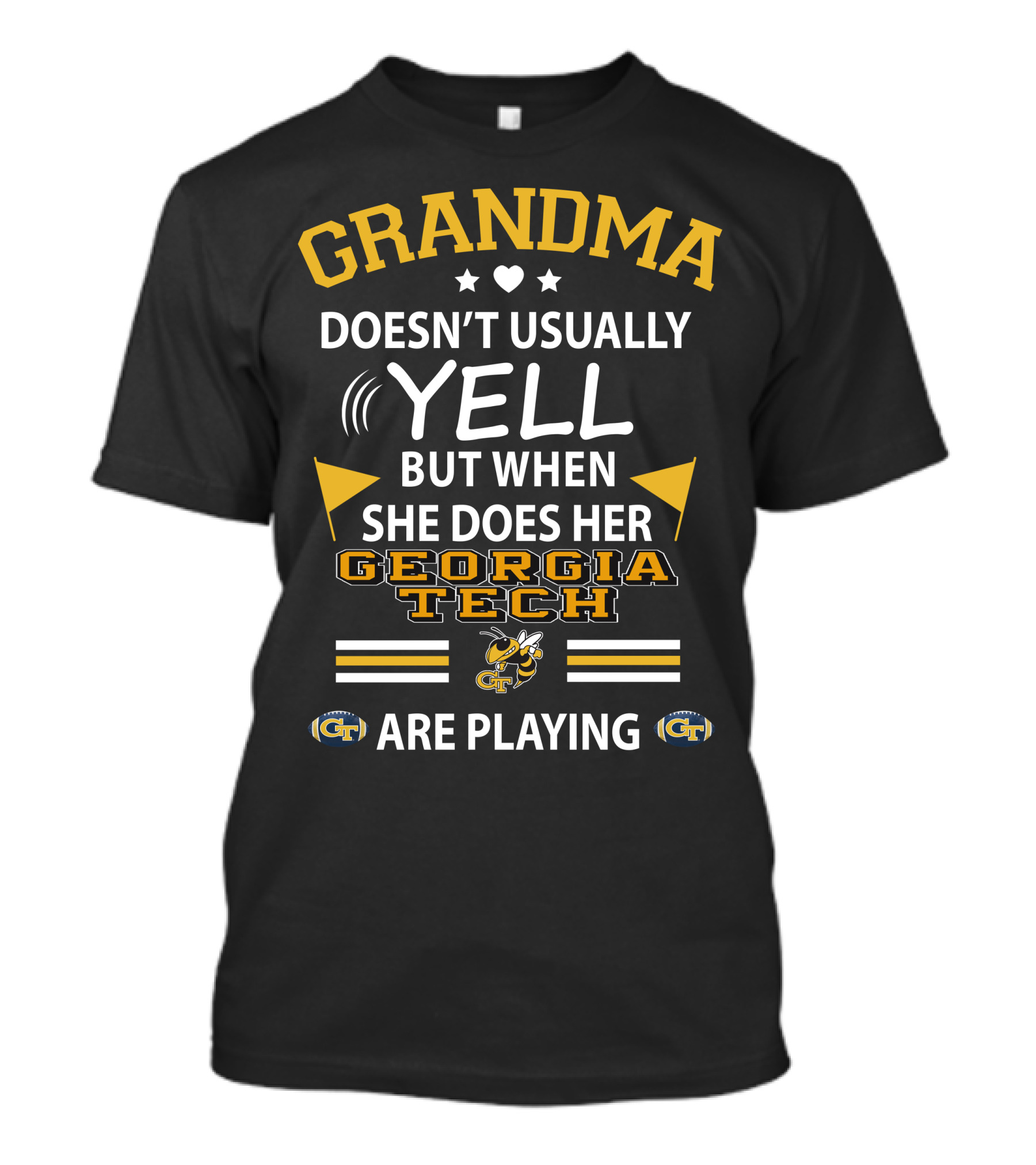 GRANDMA Doesn't Usually Yell But When She Does Her Georgia Tech Yellow Jackets Are Playing T-Shirt