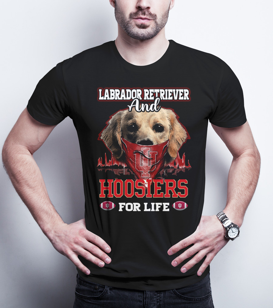 Labrador Retriever And Hoosiers For Life T-Shirt