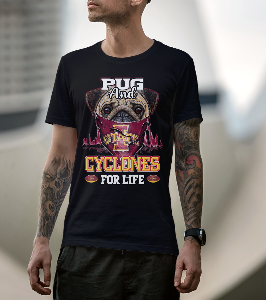 Pug And Cyclones For Life Iowa State T-Shirt