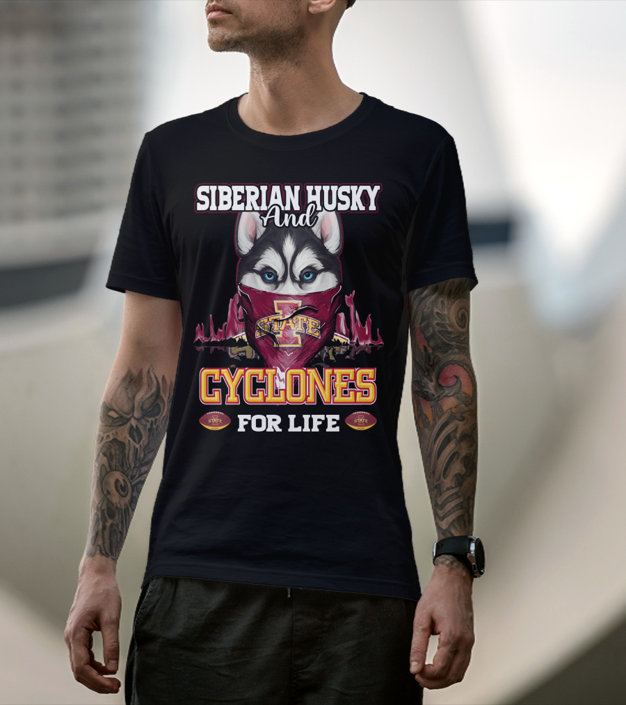 Siberian Husky And Iowa State Cyclones For Life T-Shirt
