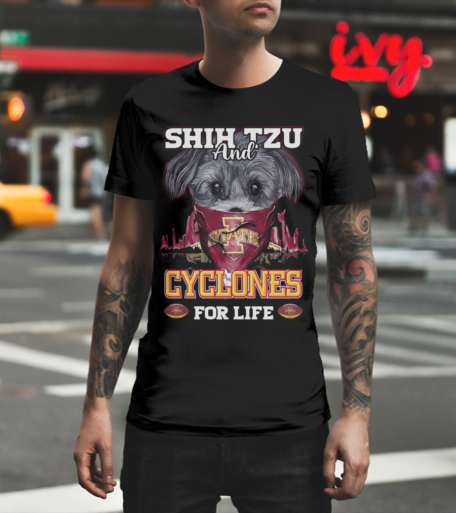 Shih Tzu And Cyclones For Life Iowa State Cyclones T-Shirt