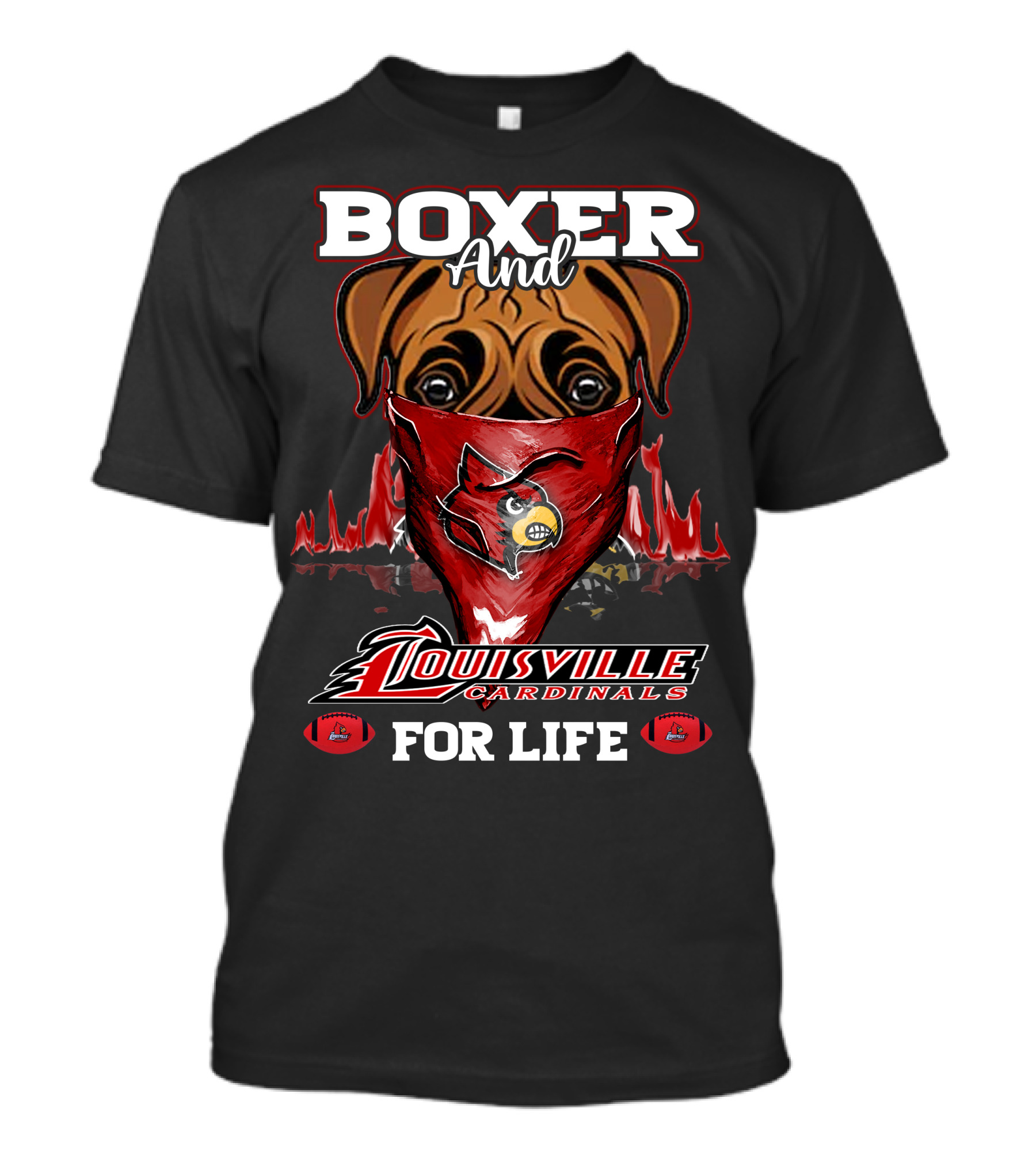 Boxer And Louisville Cardinals For Life T-Shirt