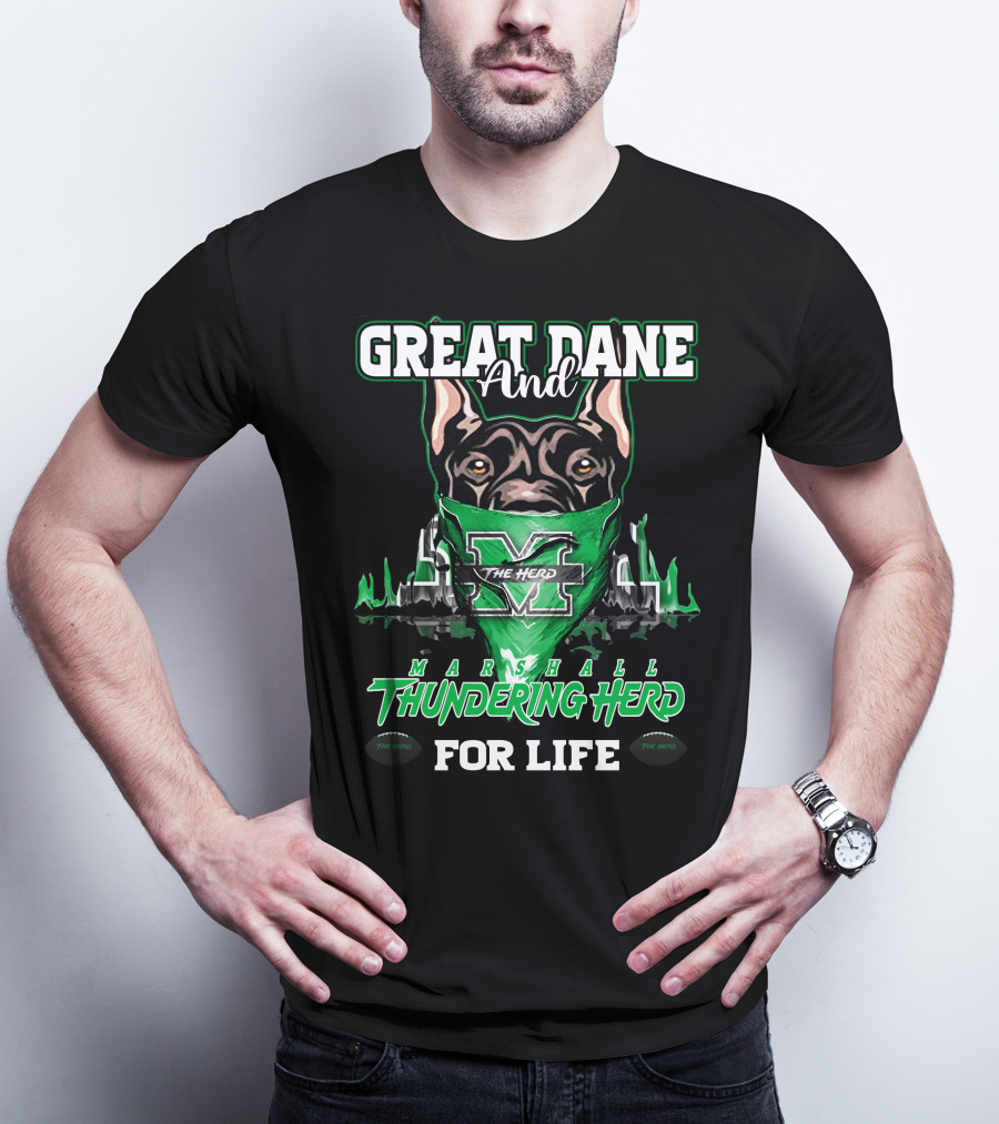 Great Dane And Marshall Thundering Herd For Life The Herd T-Shirt