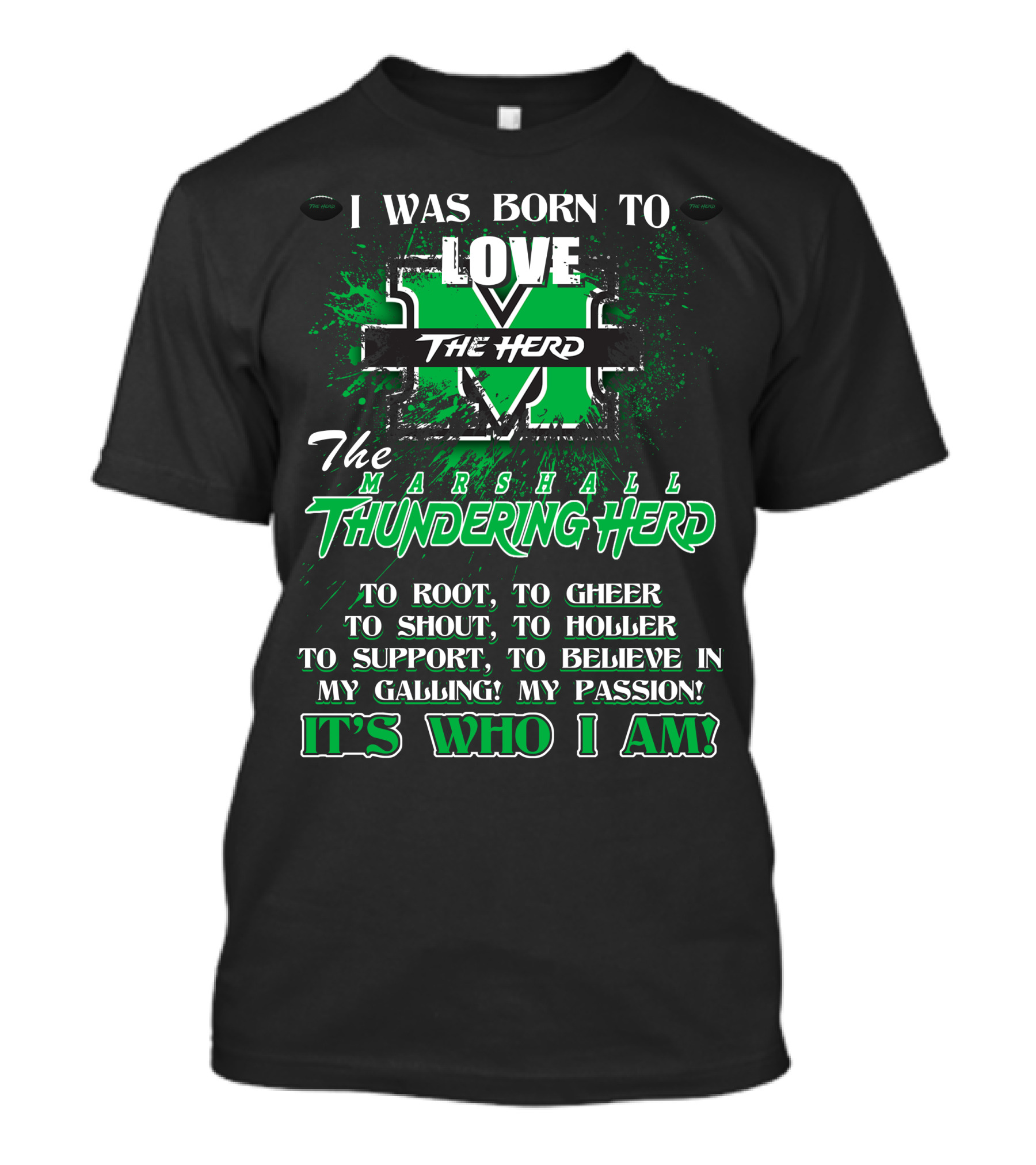 I Was Born To Love The Marshall Thundering Herd It's Who I Am T-Shirt