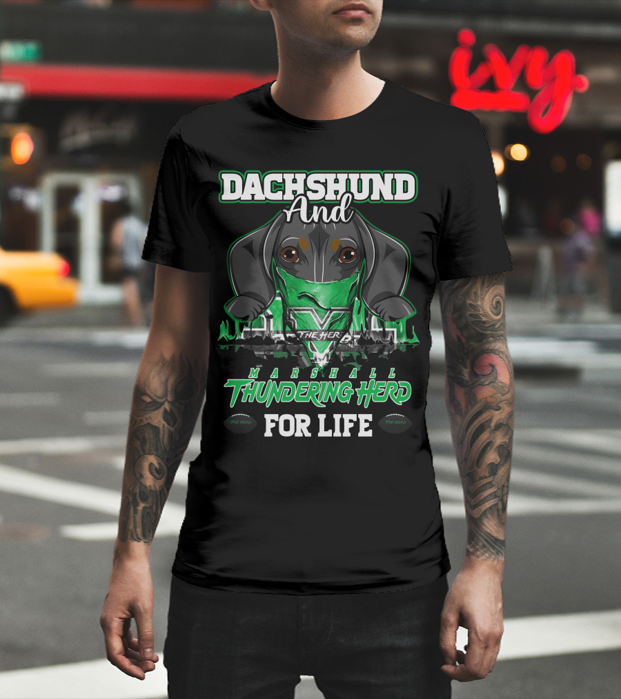 Dachshund And Marshall Thundering Herd For Life T-Shirt