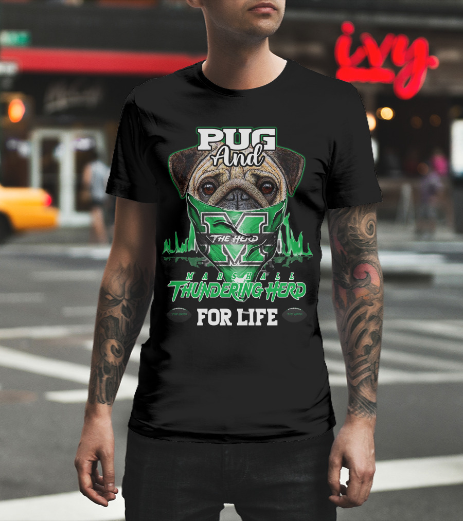 Pug And Marshall Thundering Herd For Life The Herd T-Shirt