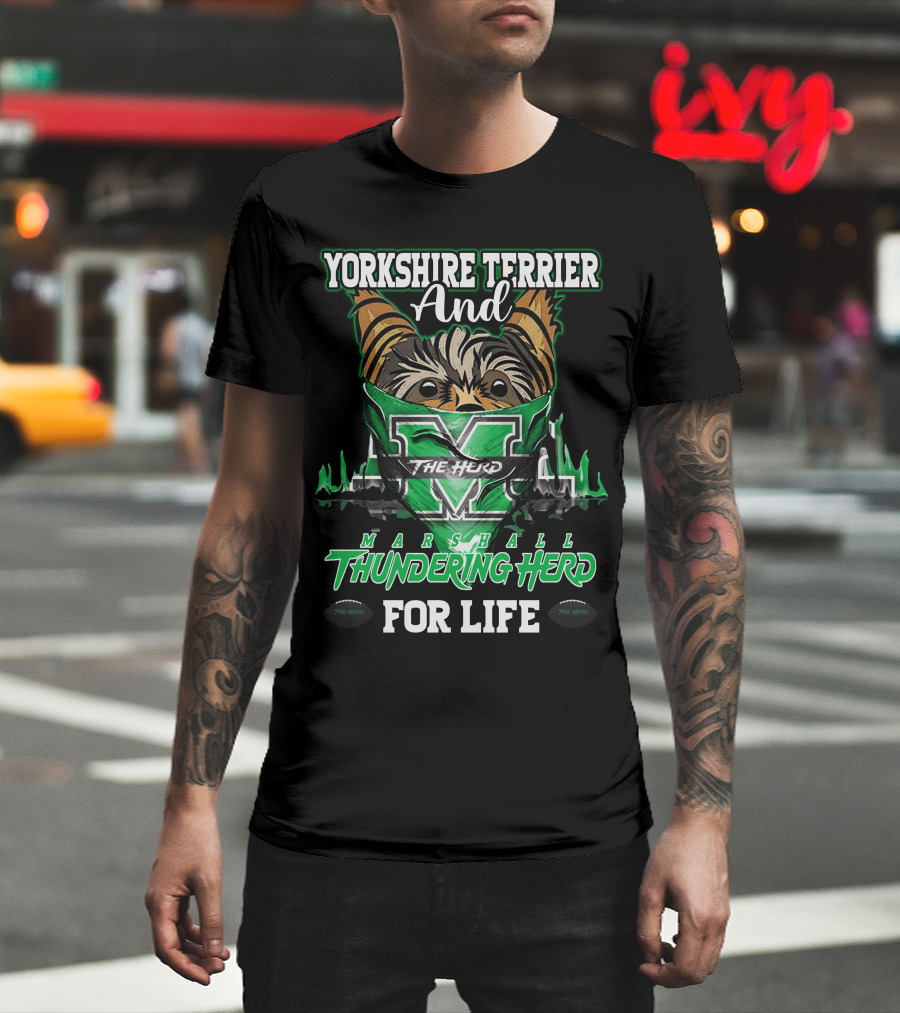Yorkshire Terrier And Marshall Thundering Herd For Life T-Shirt