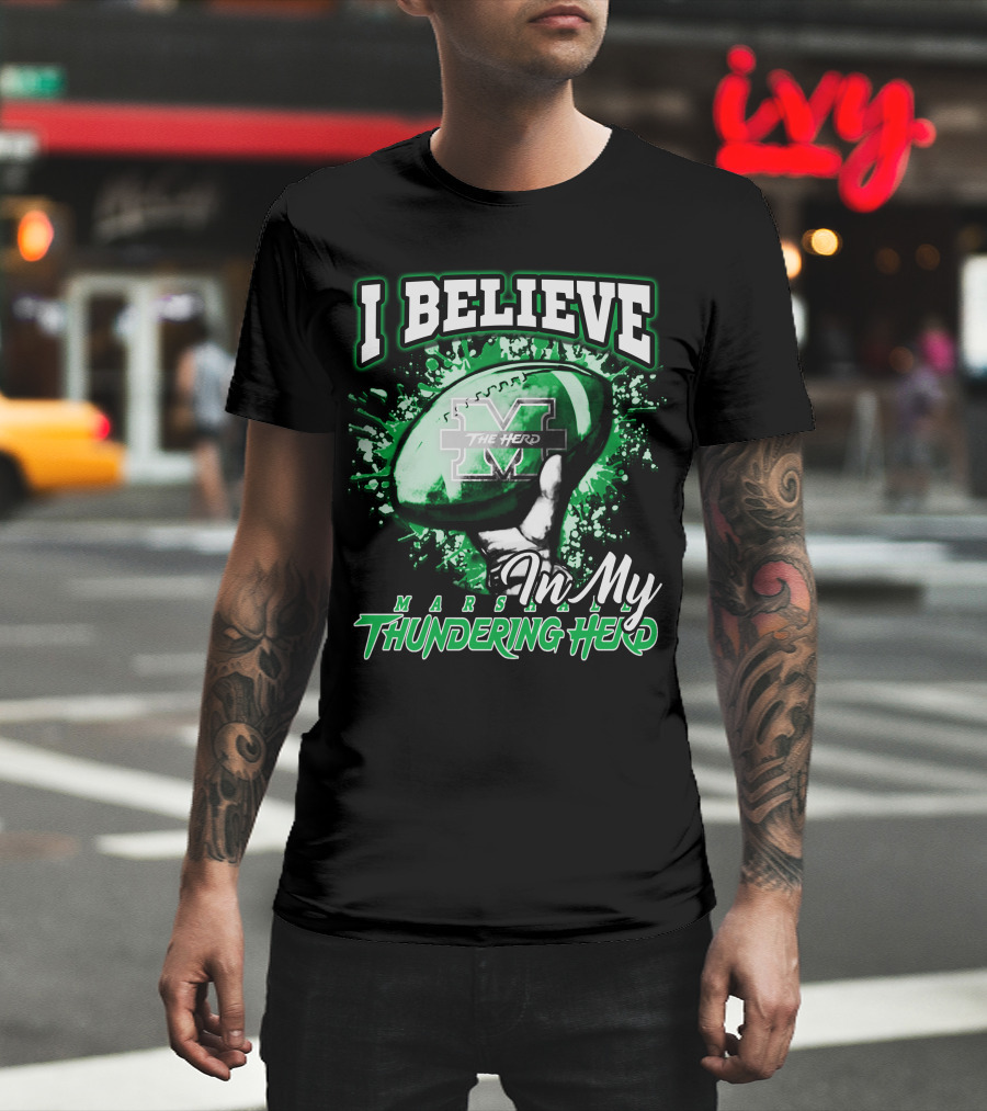 I Believe In My Marshall Thundering Herd Football T-Shirt