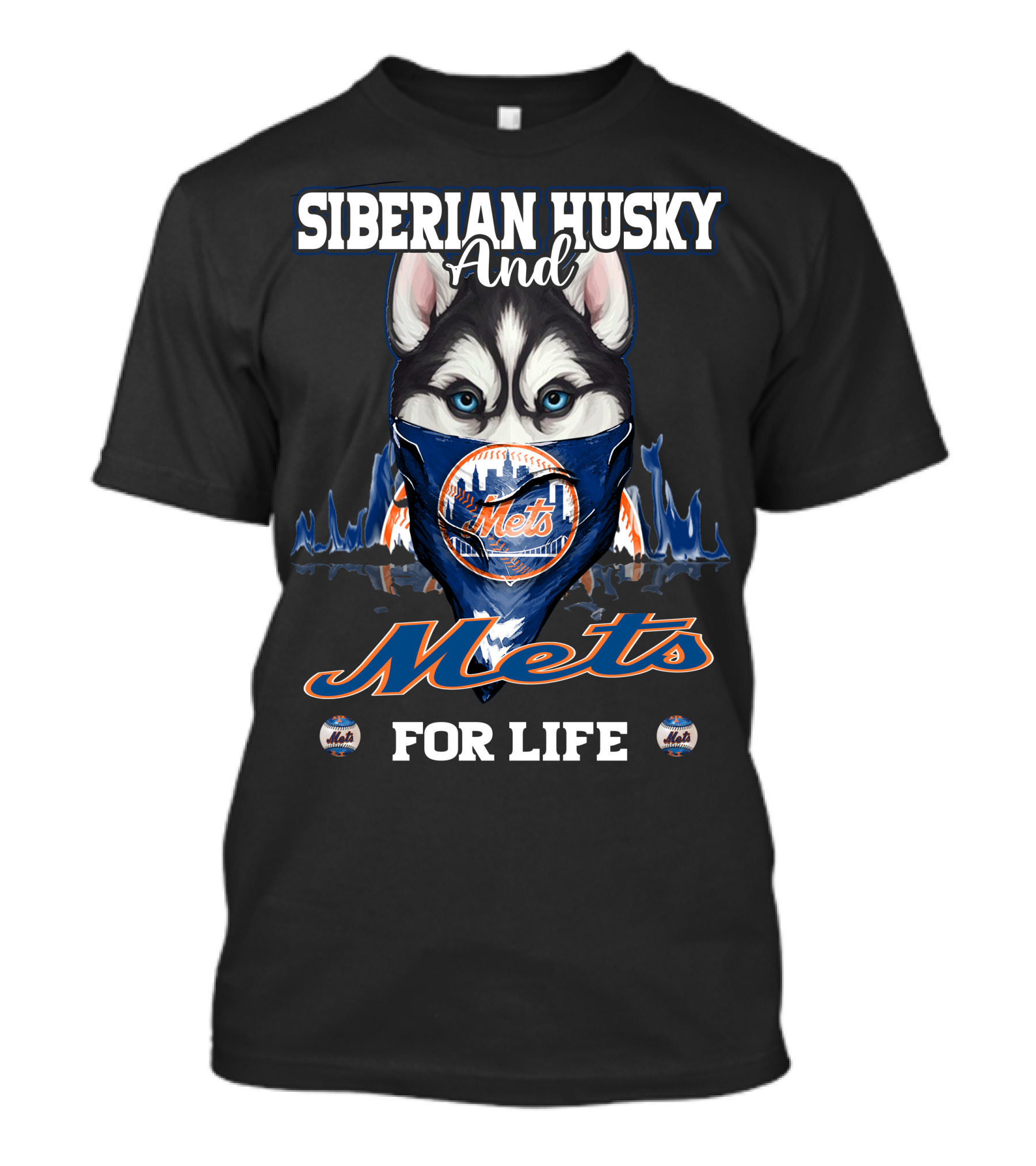 Siberian Husky And Mets For Life T-Shirt