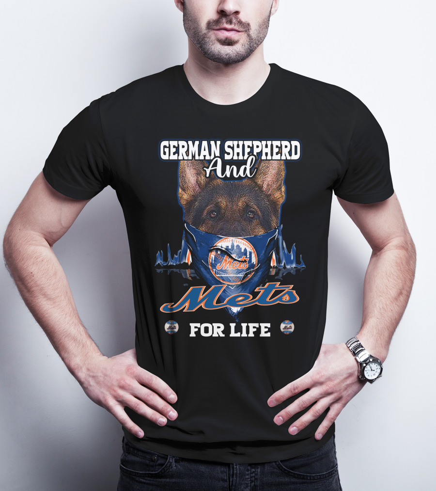 German Shepherd And Mets For Life New York Mets T-Shirt