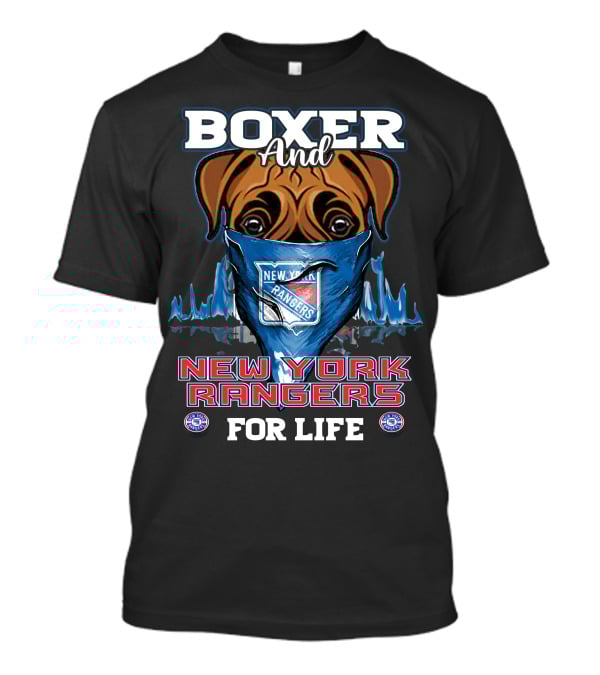 Boxer And New York Rangers For Life T-Shirt