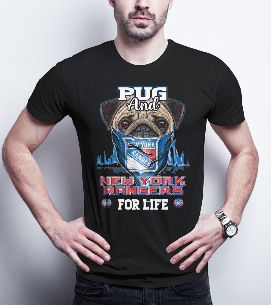 Pug And New York Rangers For Life T-Shirt