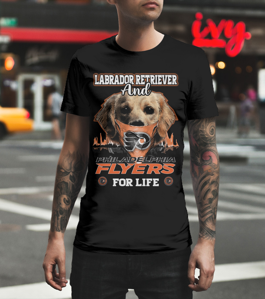 Labrador Retriever And Philadelphia Flyers For Life T-Shirt