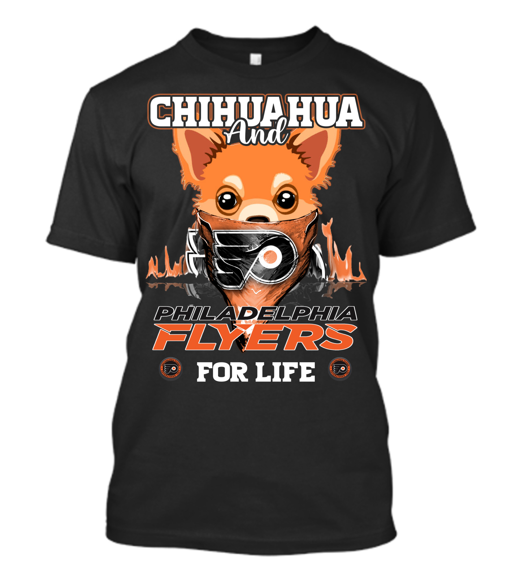 Philadelphia Flyers Chihuahua And For Life T-Shirt