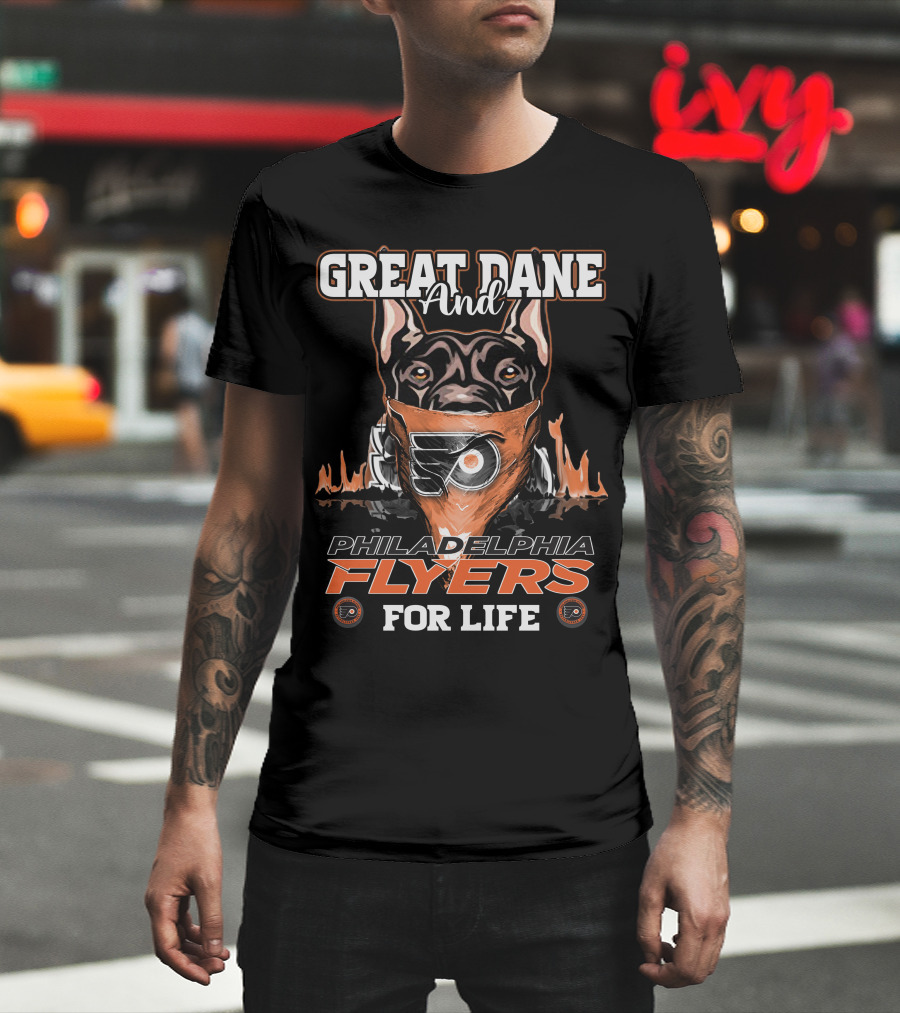 Great Dane And Philadelphia Flyers For Life T-Shirt