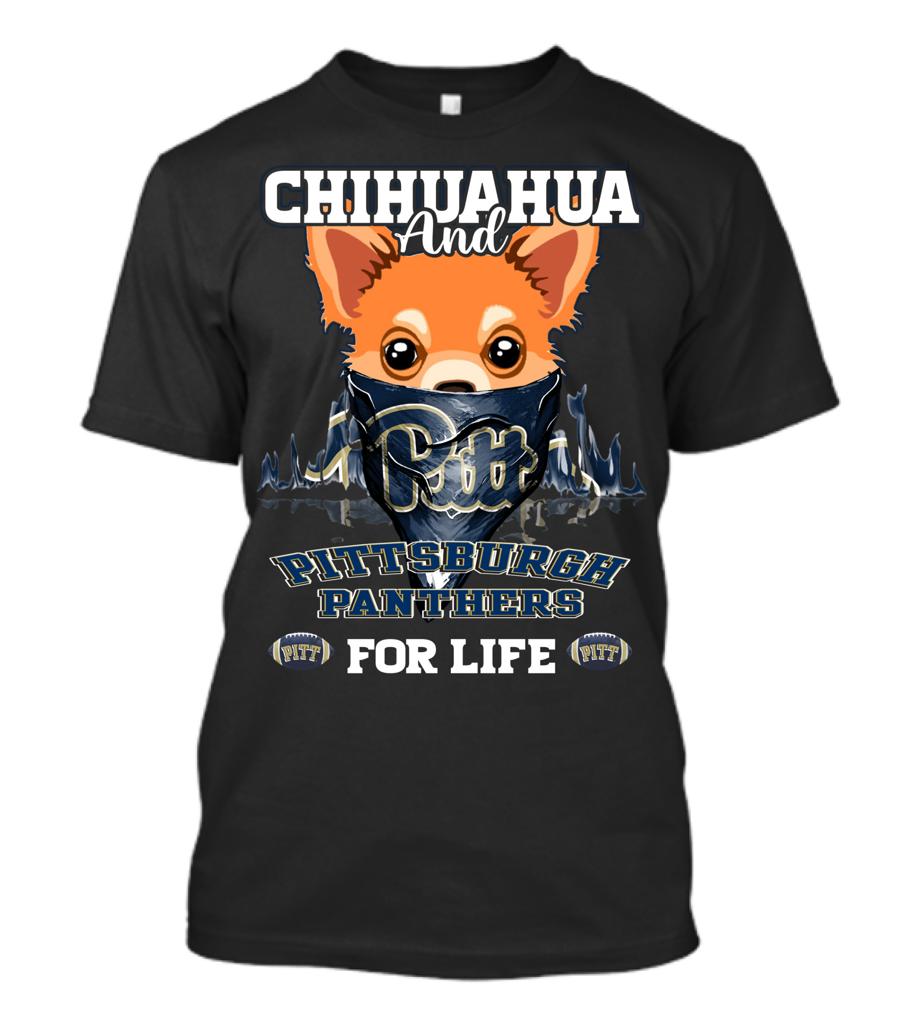 Chihuahua And Pitt Pittsburgh Panthers PITT For Life T-Shirt
