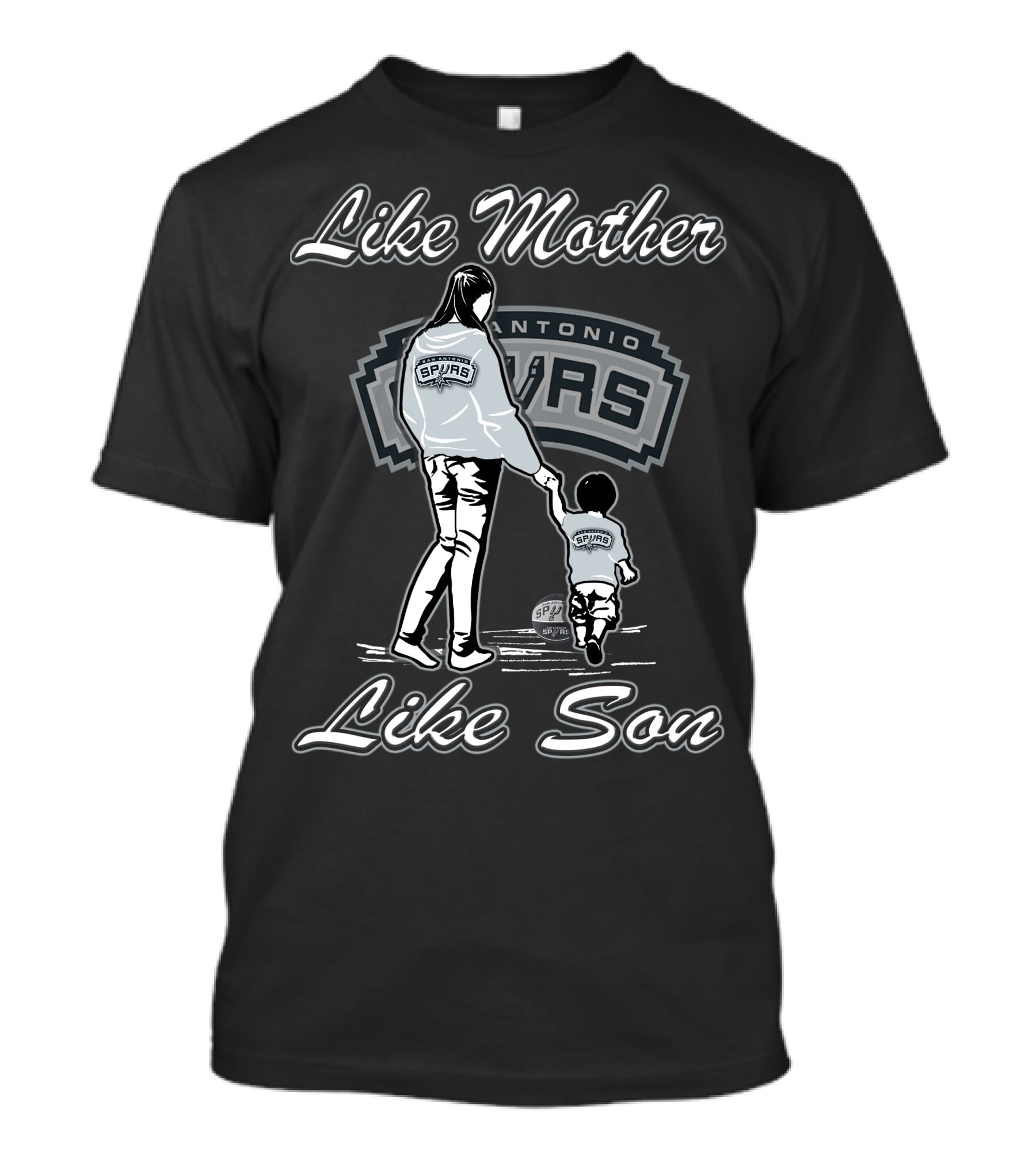Like Mother Like Son San Antonio Spurs T-Shirt