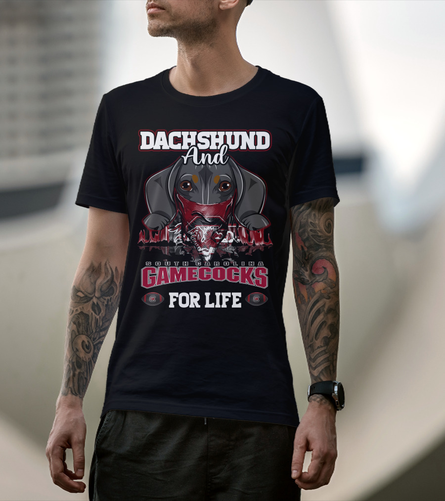 Dachshund And South Carolina Gamecocks For Life T-Shirt