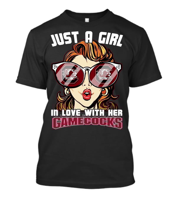 Just A Girl In Love With Her Gamecocks T-Shirt