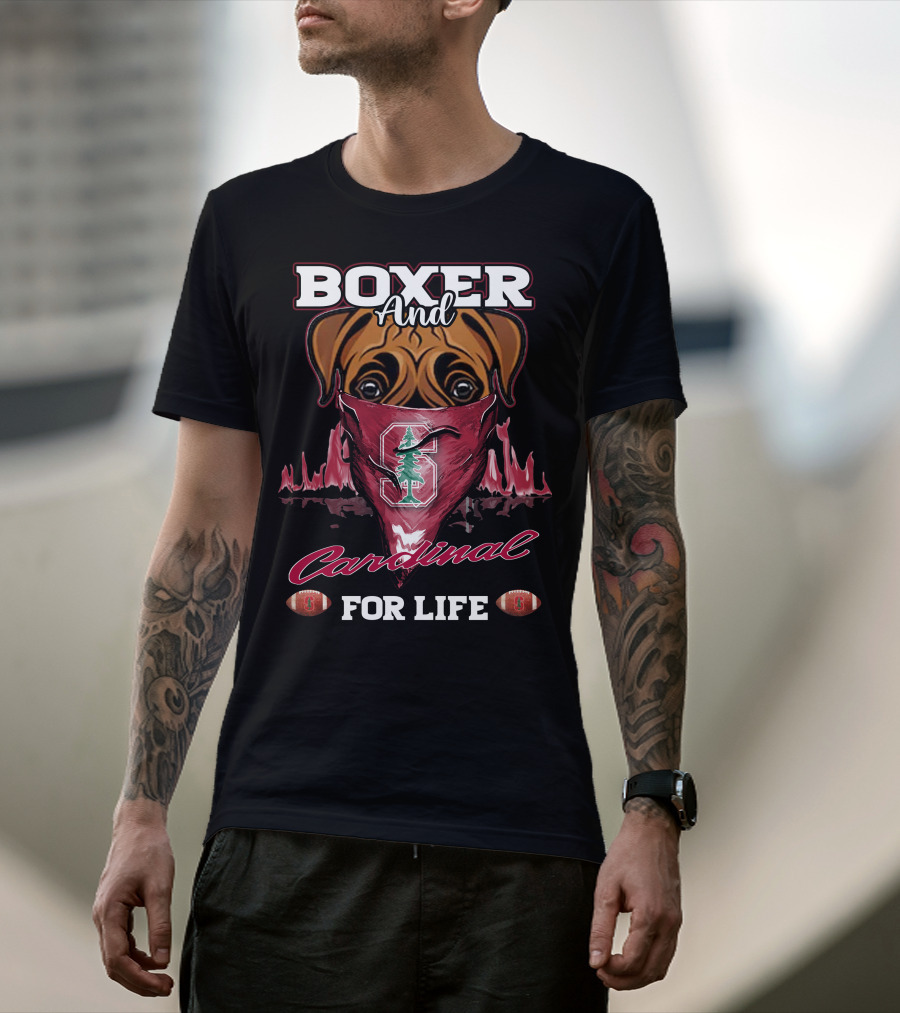 Boxer And Cardinal Stanford For Life T-Shirt