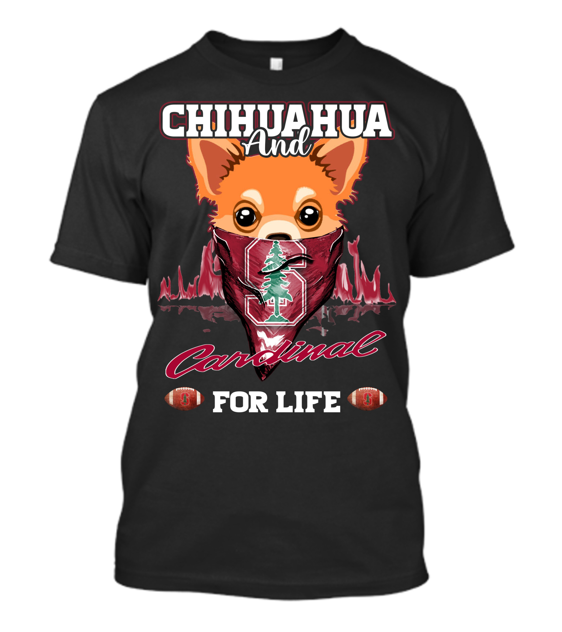 Chihuahua And Cardinal For Life Stanford T-Shirt