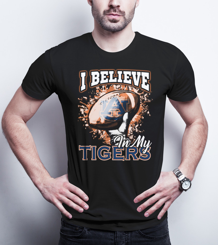 I Believe In My Auburn Tigers Football T-Shirt