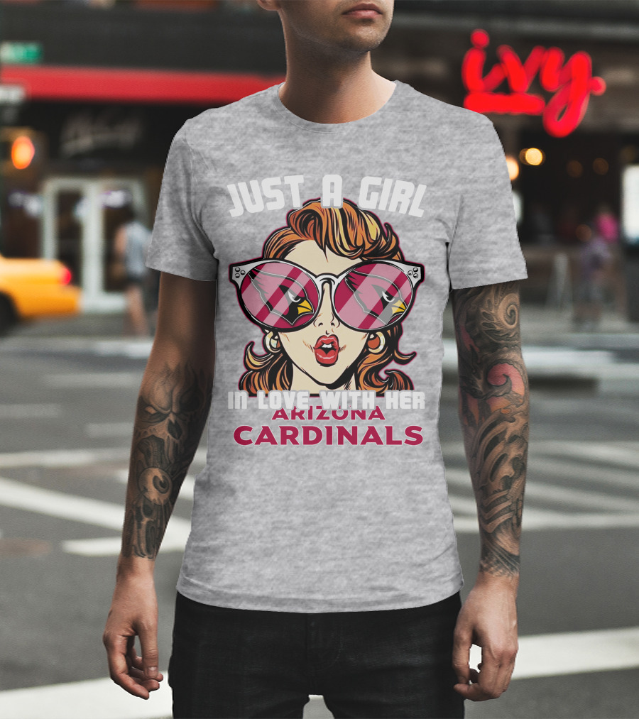 Just A Girl In Love With Her Arizona Cardinals T-Shirt