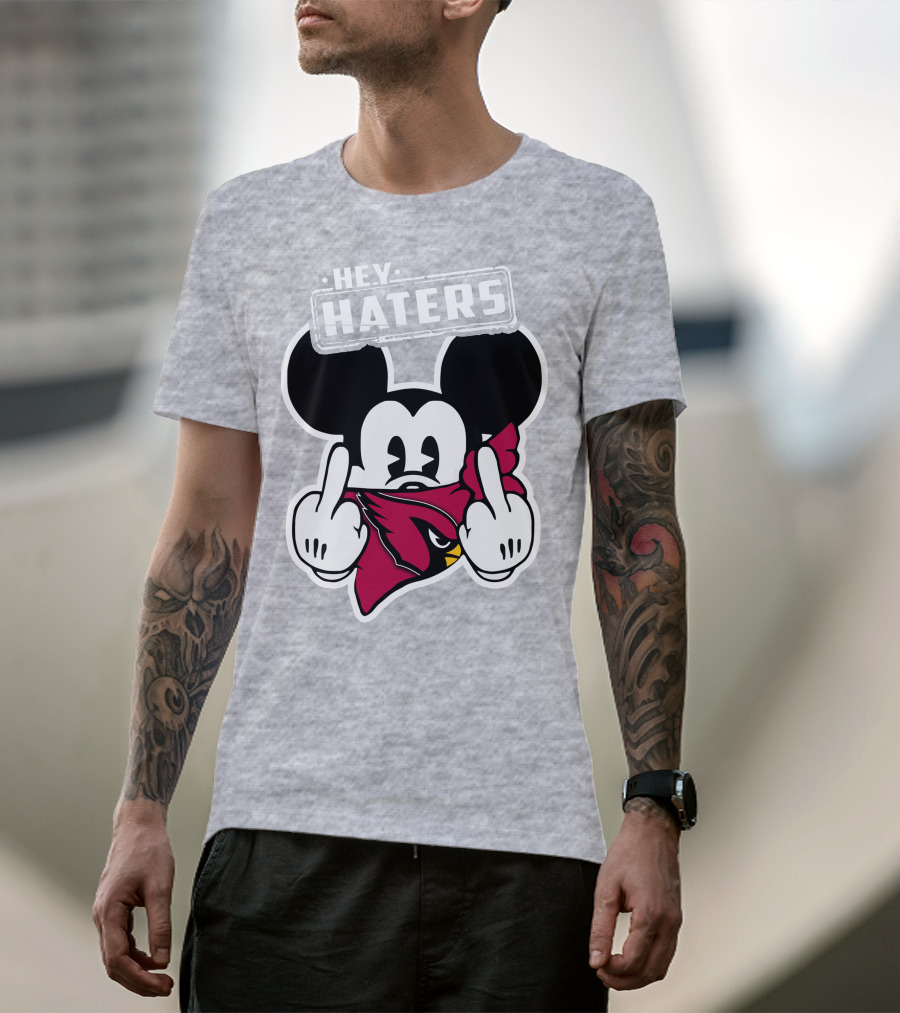 Hey Haters Mickey Arizona Cardinals T-Shirt