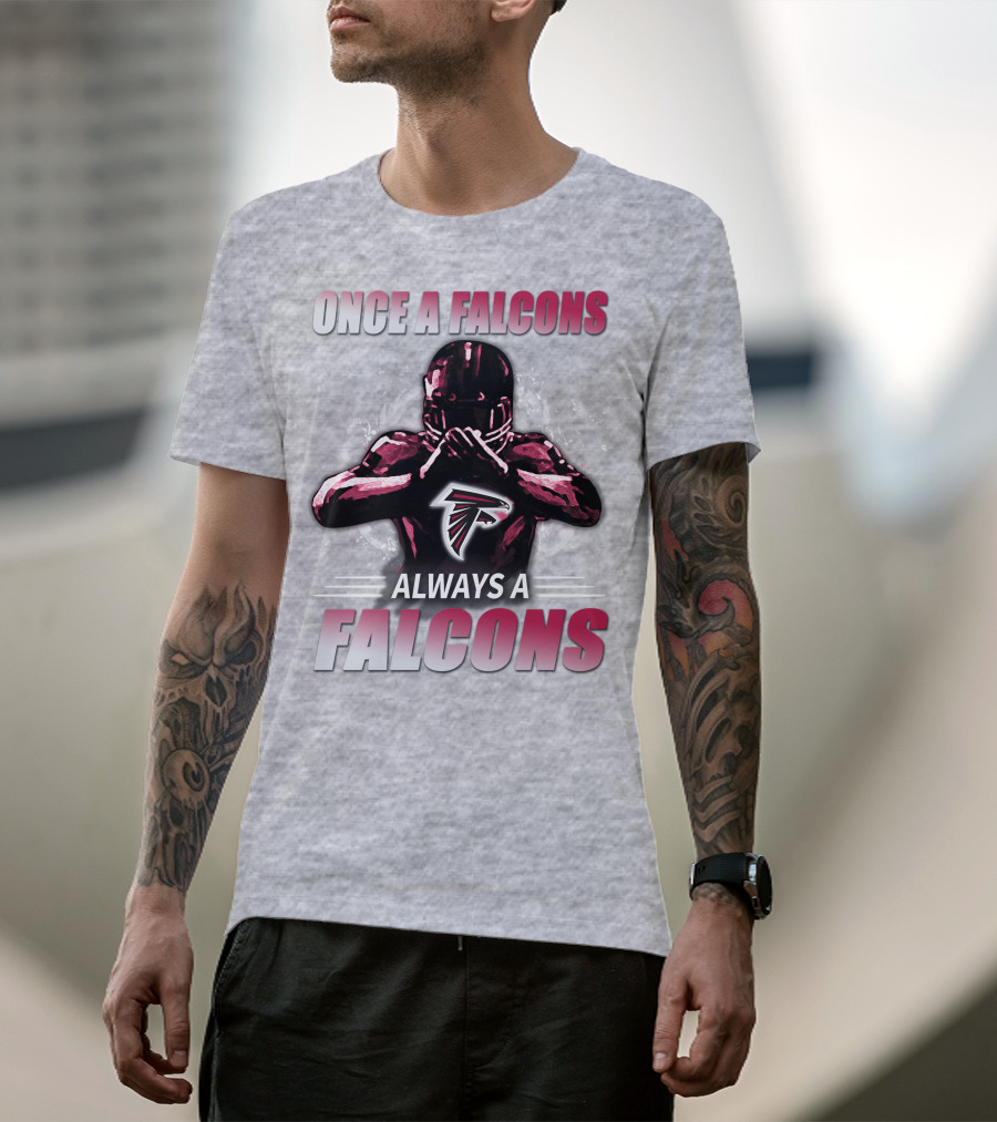 Once A Falcons Always A Falcons Atlanta Football T-Shirt