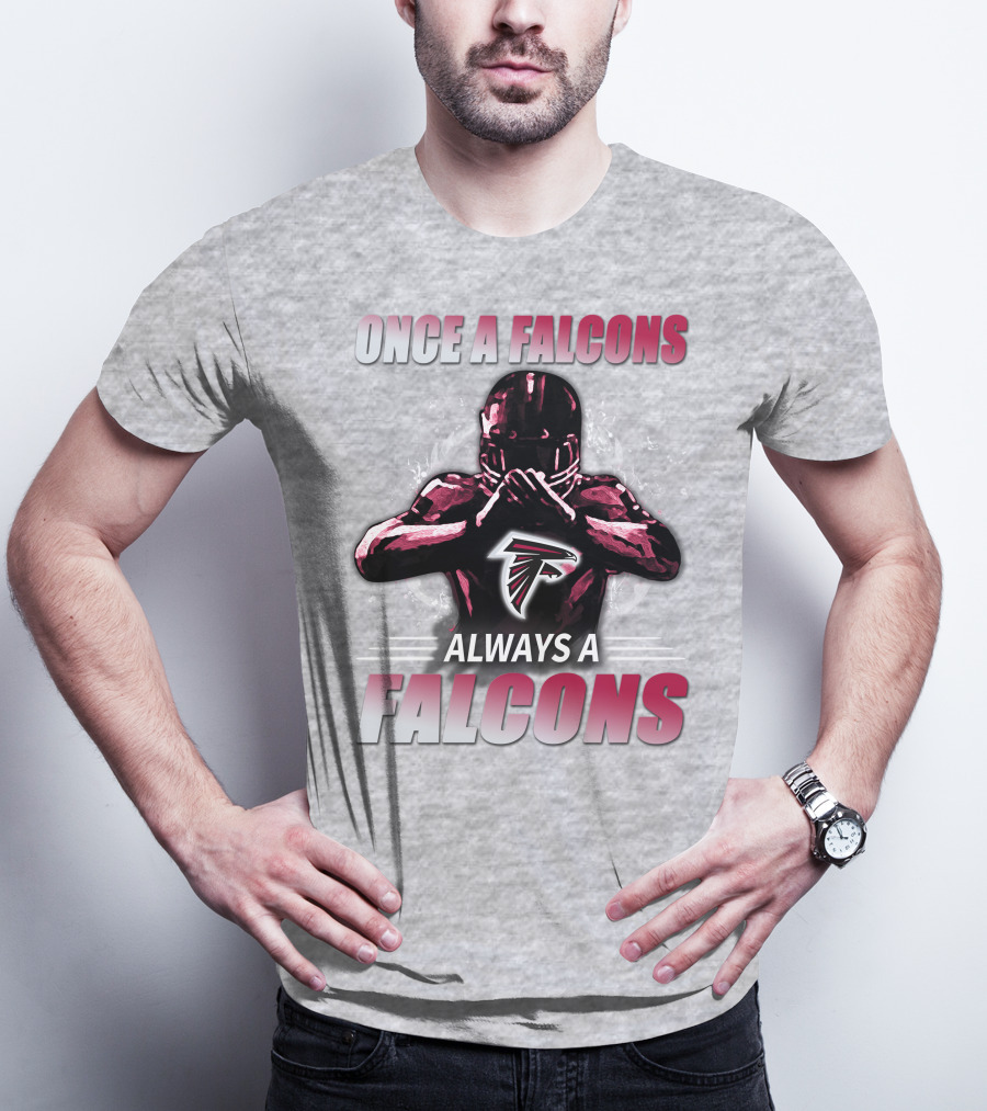 Once A Falcons Always A Falcons Atlanta Football T-Shirt