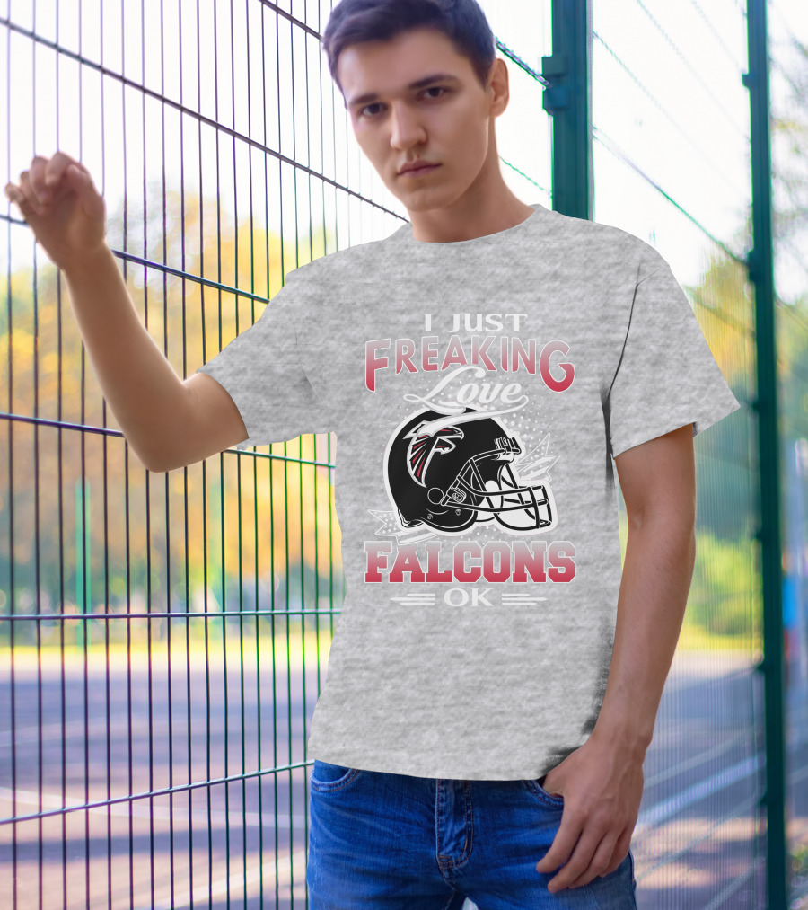 I Just Freaking Love Atlanta Falcons Ok T-Shirt