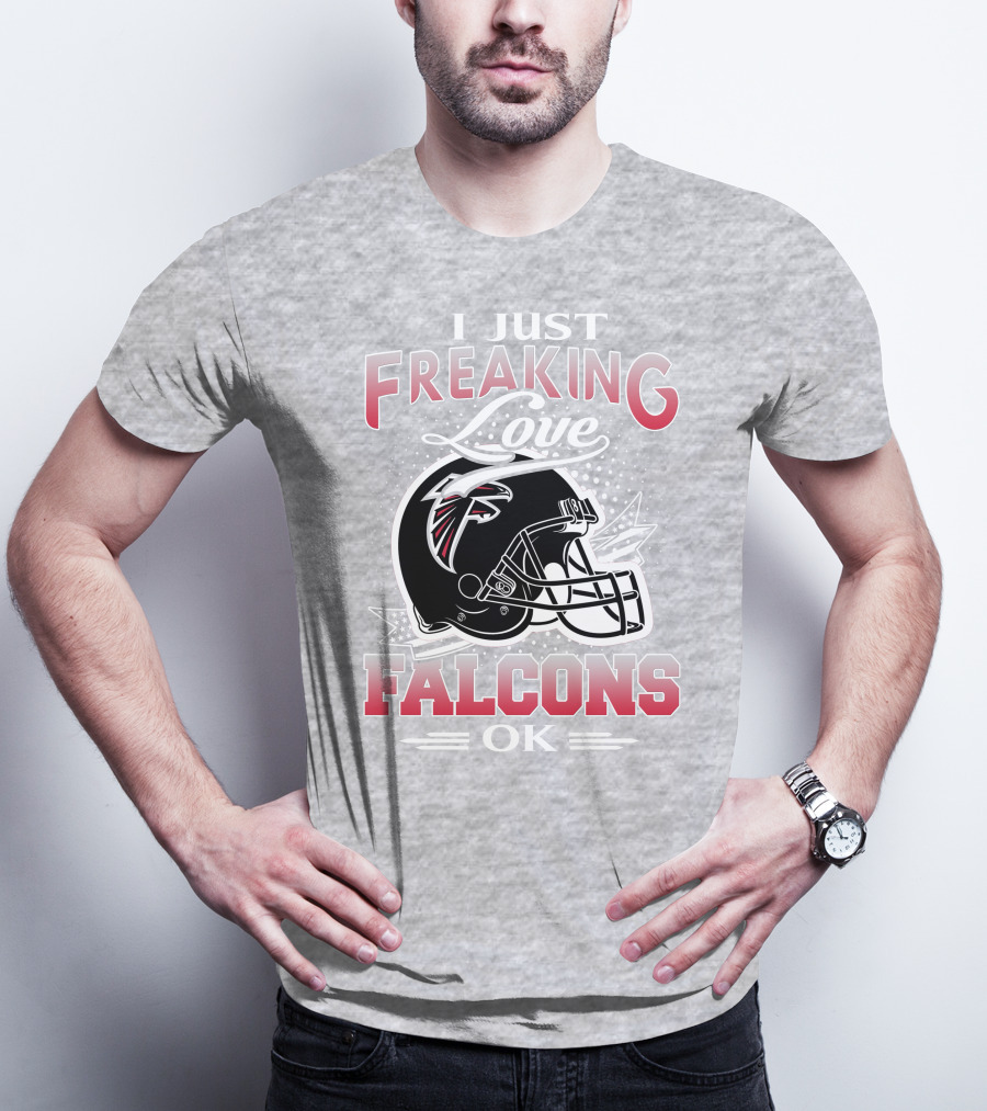 I Just Freaking Love Atlanta Falcons Ok T-Shirt