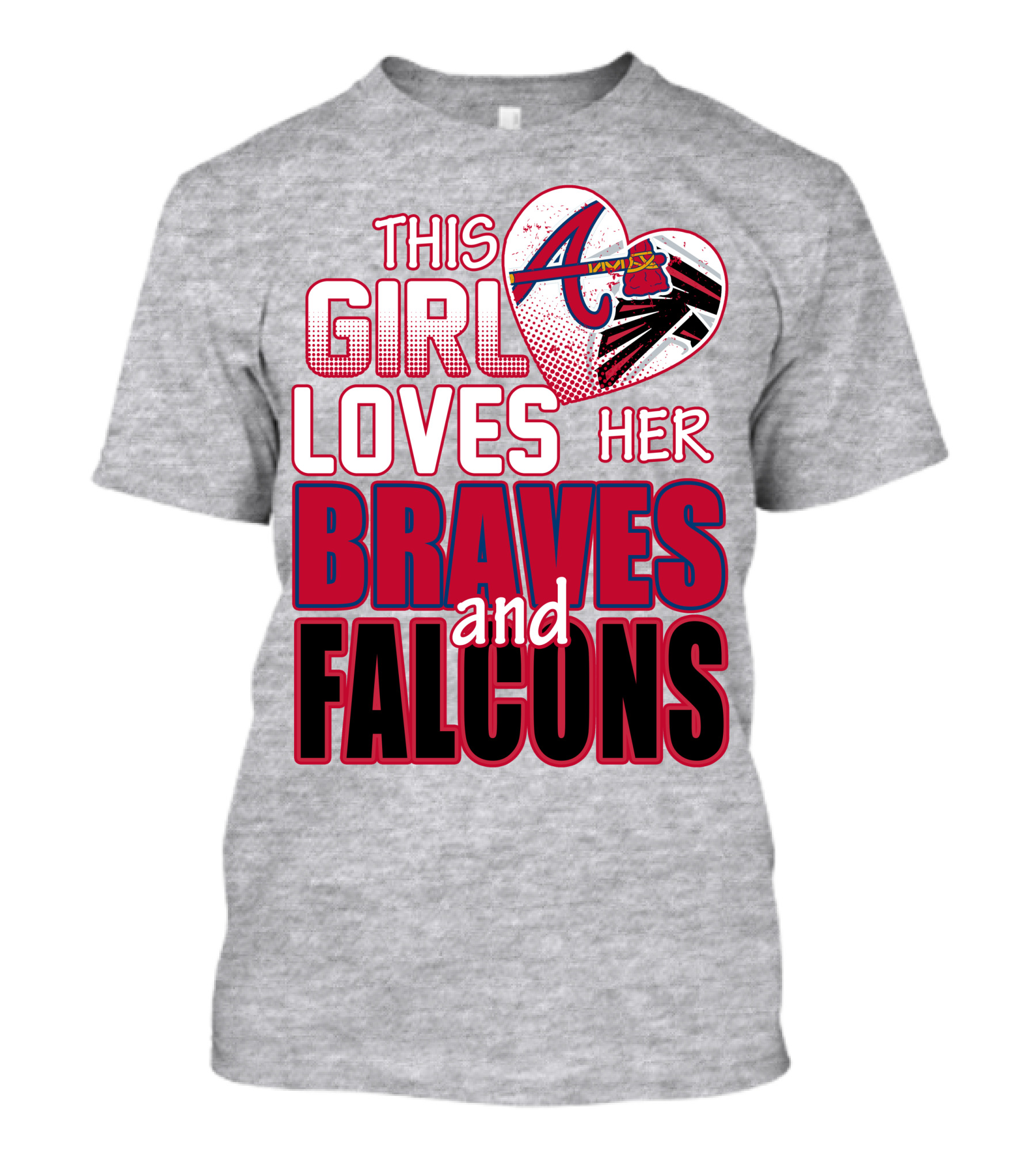 This Girl Loves Her Atlanta Braves And Falcons T-Shirt