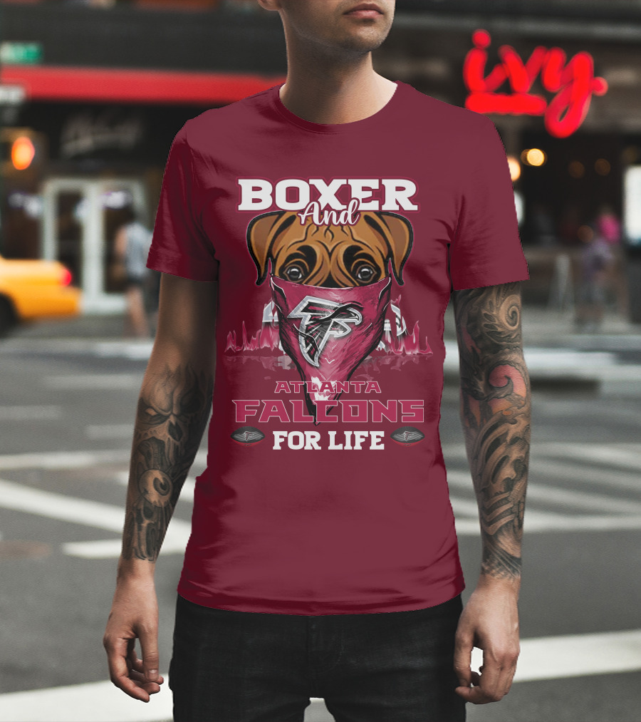 Boxer And Atlanta Falcons For Life T-Shirt