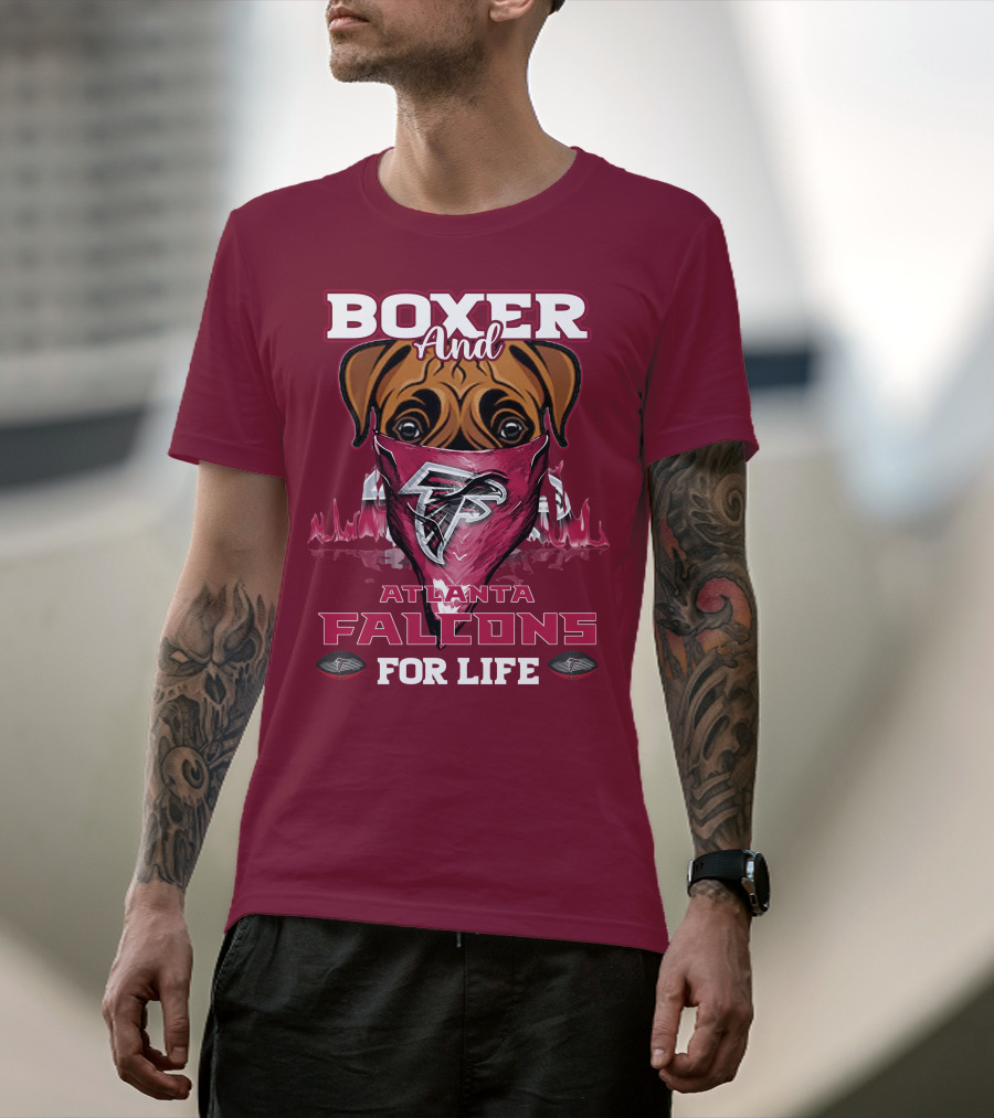Boxer And Atlanta Falcons For Life T-Shirt