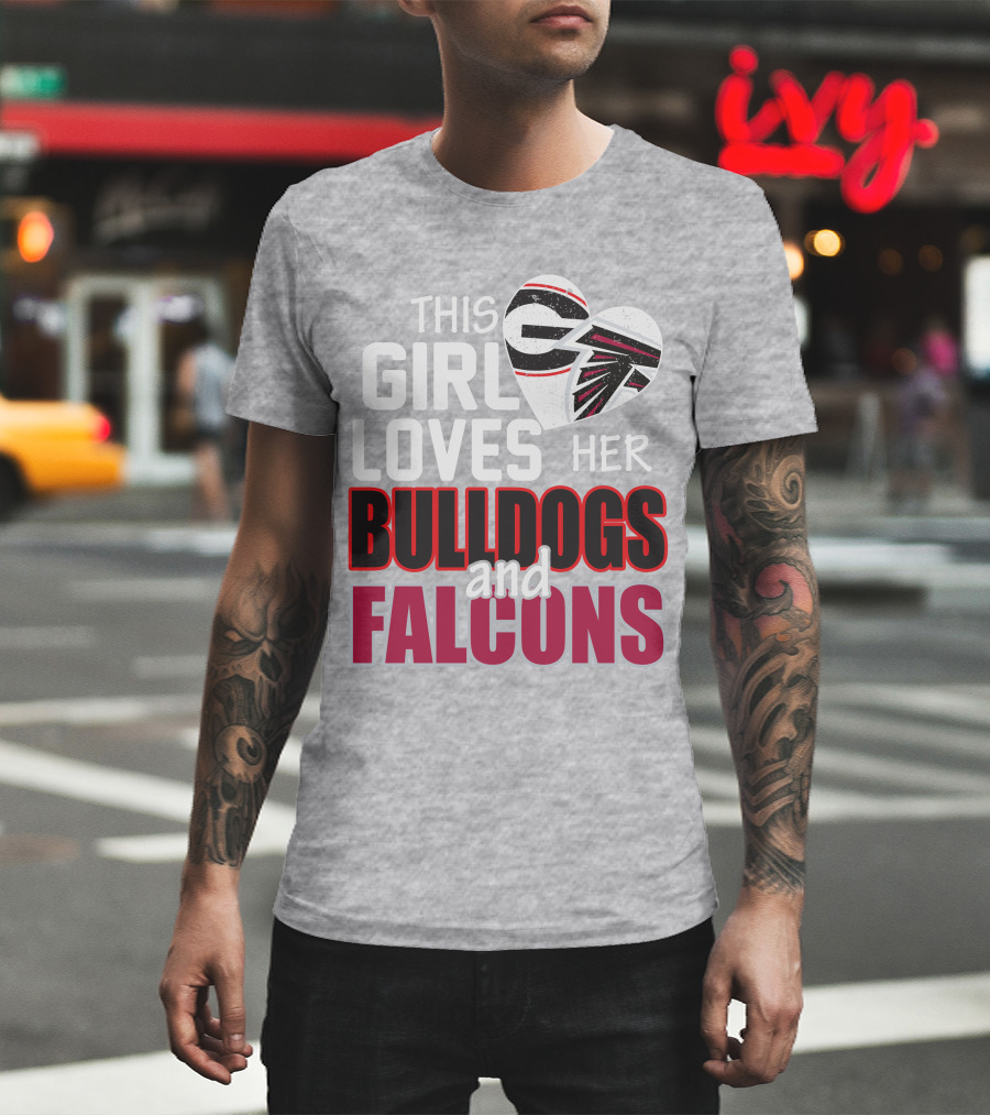 This Girl Loves Her Bulldogs And Falcons T-Shirt