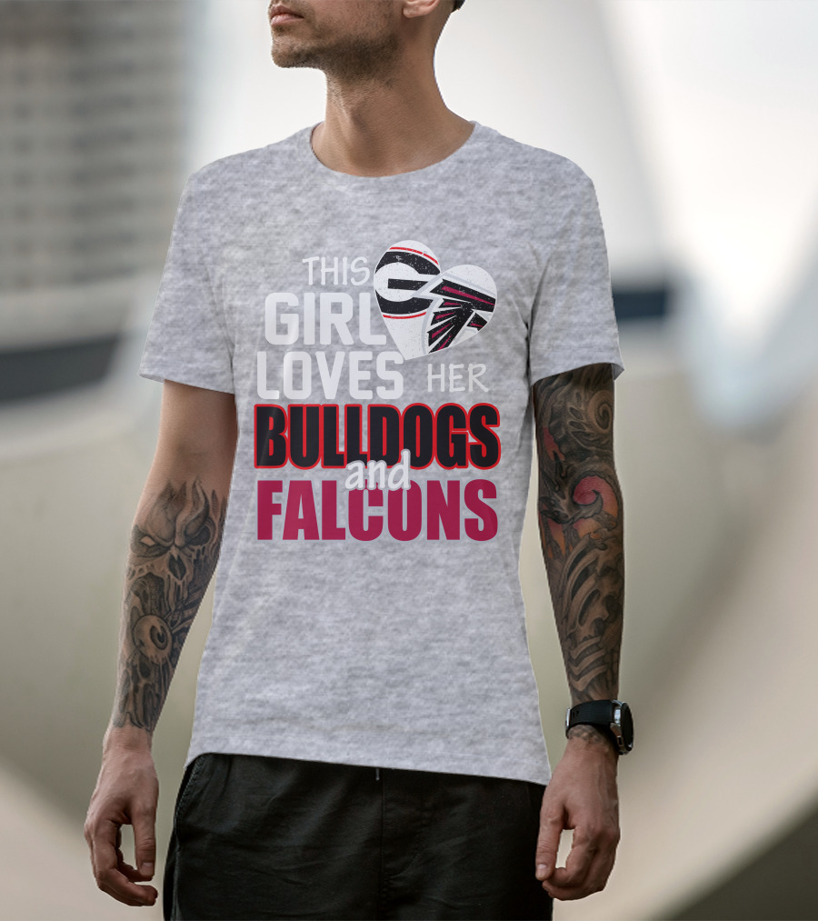 This Girl Loves Her Bulldogs And Falcons T-Shirt