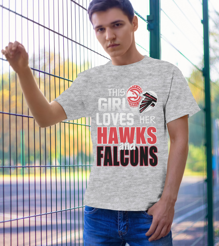 This Girl Loves Her Hawks And Falcons Basketball Football Fan T-Shirt