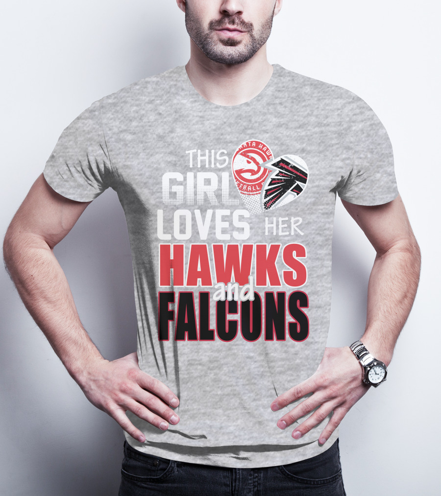 This Girl Loves Her Hawks And Falcons Basketball Football Fan T-Shirt