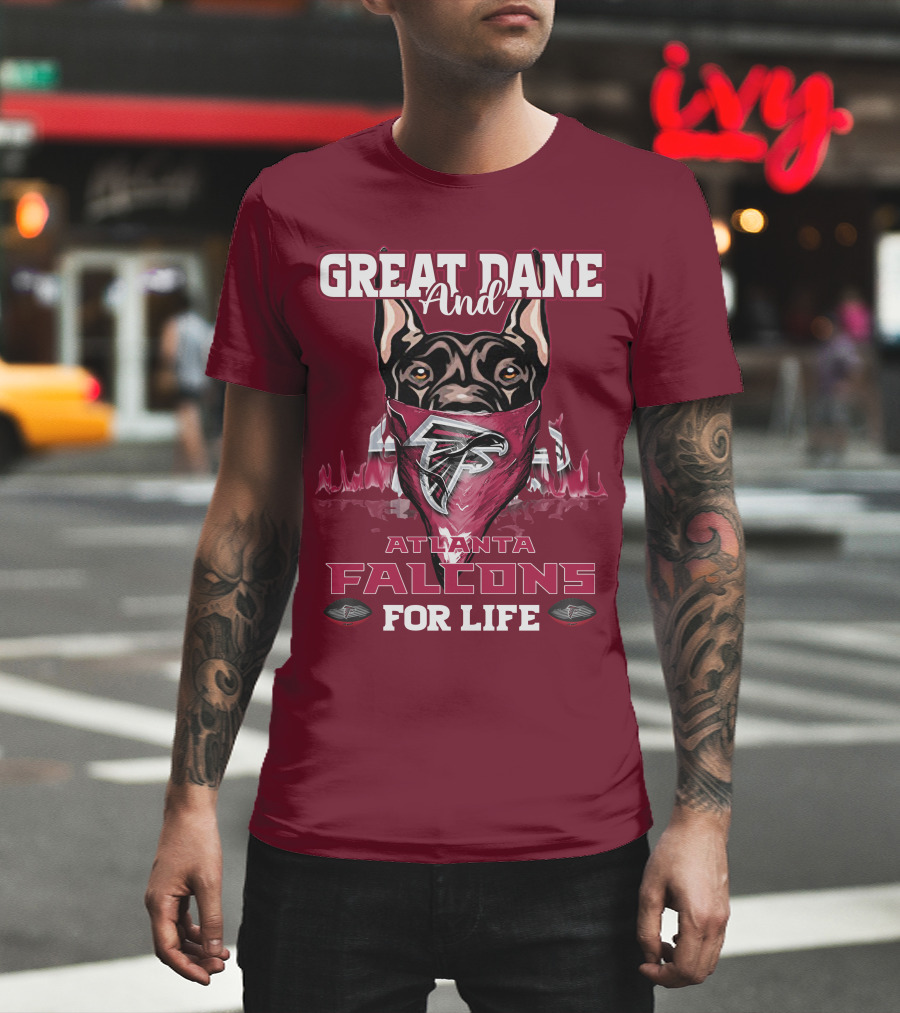 Great Dane And Atlanta Falcons For Life T-Shirt