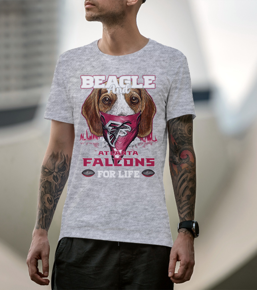 Beagle And Atlanta Falcons For Life T-Shirt